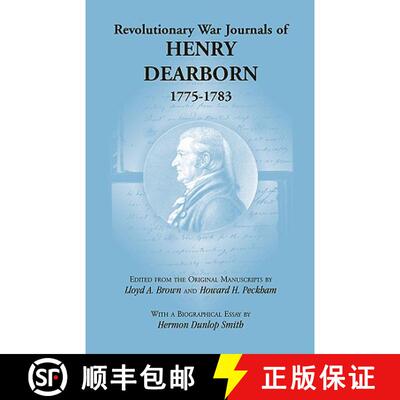 【3-4周达】Revolutionary War Journals of Henry Dearborn, 1775-1783 [9780788401244]