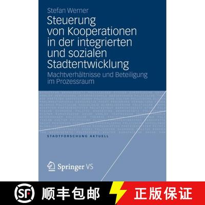 【3-4周达】Steuerung von Kooperationen in der integrierten und sozialen Stadtentwicklung : Machtverh... [9783531197364]