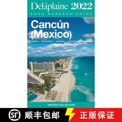 【3-4周达】Cancun - The Delaplaine 2022 Long Weekend Guide [9798201679415]
