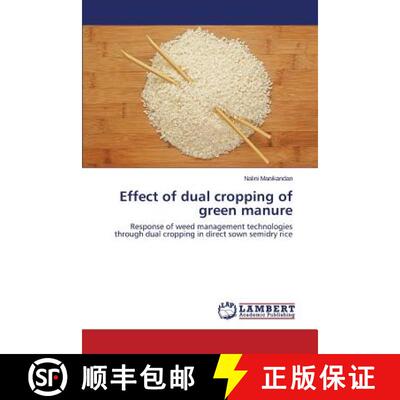 预订 Effect of dual cropping of green manure [9783659666568]