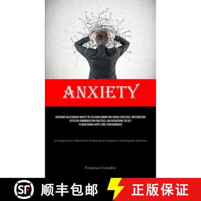 【3-4周达】Anxiety: Overcome Relationship Anxiety By Utilizing Rumination Coping Strategies, Implemen... [9781835733219]