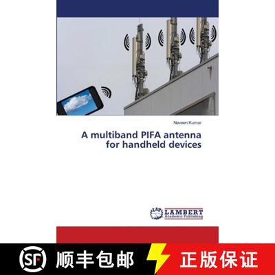 预订 A multiband PIFA antenna for handheld devices [9786139838219]