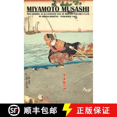 【3-4周达】Miyamoto Musashi: Two Swords An Illustrated Tale of Bravery [9781950959860]