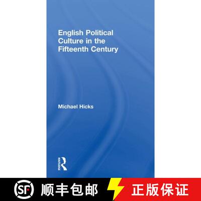 【3-4周达】精装 English Political Culture in the Fifteenth Century [9780415217637]
