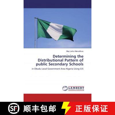 预订 Determining the Distributional Pattern of public Secondary Schools [9786200650801]