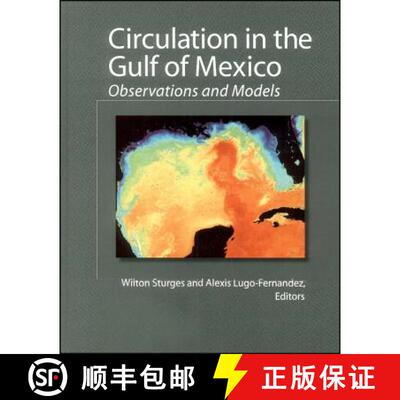 【3-4周达】Circulation In The Gulf Of Mexico: Observations And Models, Geophysical Mongraph 161 [Wile... [9780875904269]