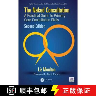 【3-4周达】The Naked Consultation: A Practical Guide to Primary Care Consultation Skills, Second Edition [9781910227114]