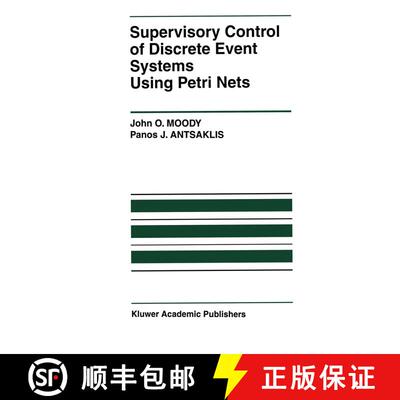 【3-4周达】Supervisory Control of Discrete Event Systems Using Petri Nets [9781461376156]