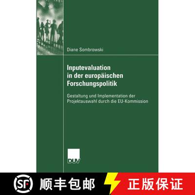 【3-4周达】Inputevaluation in der europäischen Forschungspolitik : Gestaltung und Implementation der... [9783824446094]