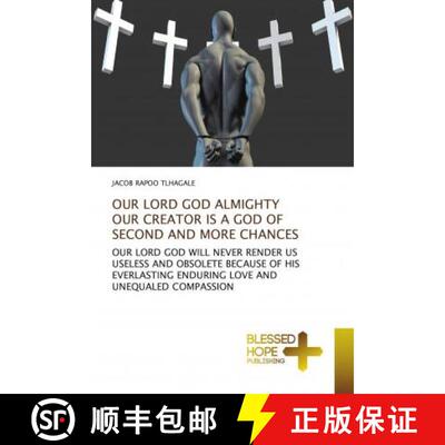 预订 OUR LORD GOD ALMIGHTY OUR CREATOR IS A GOD OF SECOND AND MORE CHANCES [9786137903322]