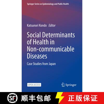 【3-4周达】Social Determinants of Health in Non-communicable Diseases : Case Studies from Japan (1st ... [9789811518331]