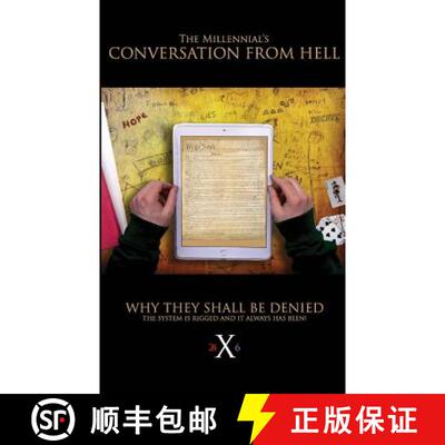 【3-4周达】The Millennials' Conversation From Hell: Why They Shall Be Denied! [9780998309613]