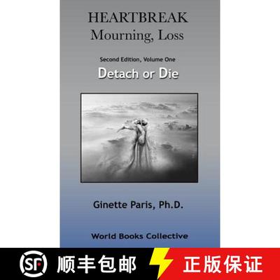 【3-4周达】Heartbreak, Mourning, Loss, Volume 1: Detach or Die [9780692574904]