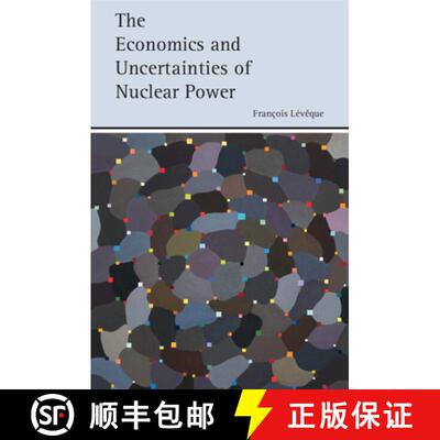 【3-4周达】The Economics and Uncertainties of Nuclear Power [9781107455498]