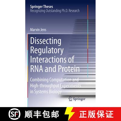 【3-4周达】Dissecting Regulatory Interactions of RNA and Protein : Combining Computation and High-thr... [9783319361178]