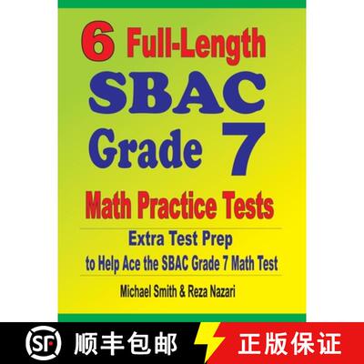 【3-4周达】6 Full-Length SBAC Grade 7 Math Practice Tests : Extra Test Prep to Help Ace the SBAC Grad... [9781646127450]