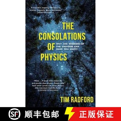 【3-4周达】Consolations of Physics: Why the Wonders of the Universe Can Make You Happy [9781473658912]