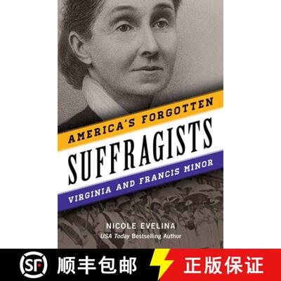 【3-4周达】精装 America's Forgotten Suffragists : Virginia and Francis Minor [9781493067756]