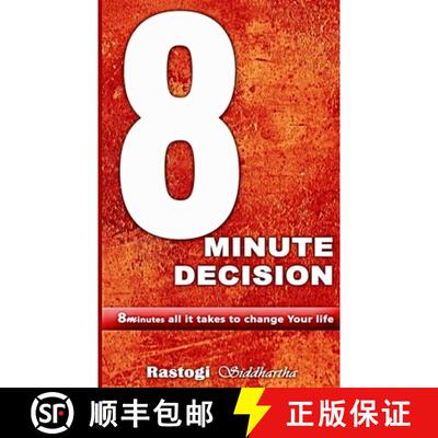【3-4周达】8 Minute Decision: 8 minutes all it takes to change Your life [9789385818660]