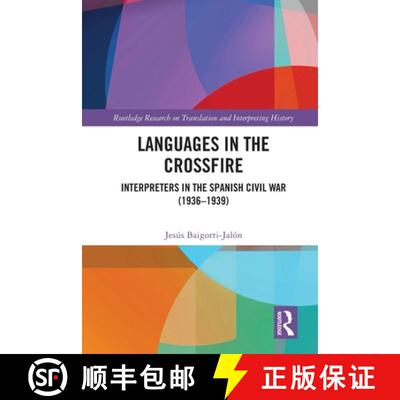 【3-4周达】Languages in the Crossfire: Interpreters in the Spanish Civil War (1936-1939) [9781032013671]