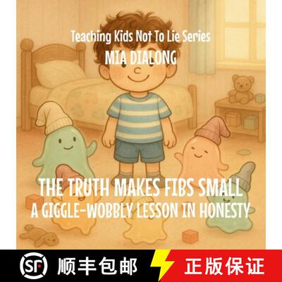 【3-4周达】The Truth Makes Fibs Small: A Giggle-Wobbly Lesson in Honesty [9798295510632]