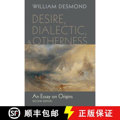 【3-4周达】Desire, Dialectic, and Otherness: An Essay on Origins, Second Edition [9781620321614]