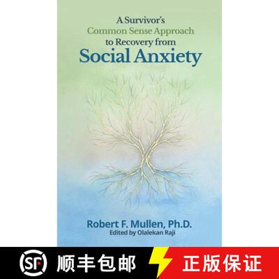 【3-4周达】A Survivor's Common Sense Approach to Recovery from Social Anxiety [9798256004040]