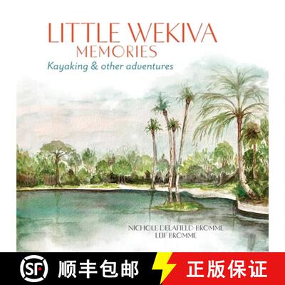 【3-4周达】Little Wekiva Memories: Kayaking & other adventures [9798993659008]