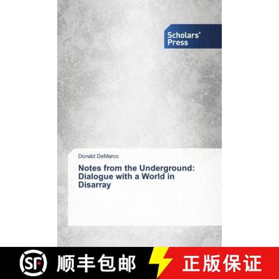 预订 Notes from the Underground: Dialogue with a World in Disarray [9786202310284]