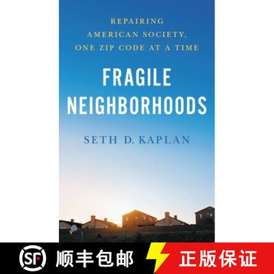 【3-4周达】精装 Fragile Neighborhoods: Repairing American Society, One Zip Code at a Time [9780316521390]
