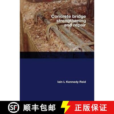 【3-4周达】Concrete Bridge Strengthening and Repair [9780727736031]