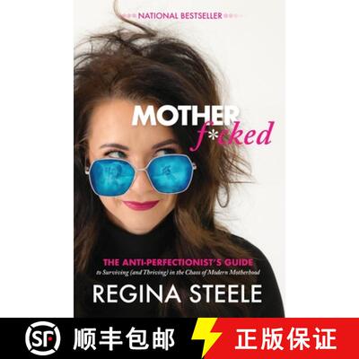 【3-4周达】Motherf*cked: The Anti Perfectionist's Guide to Surviving (And Thriving) in the Chaos of M... [9798998960215]