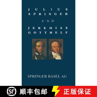【3-4周达】Julius Springer und Jeremias Gotthelf: Dokumentation Einer Schwierigen Beziehung [9783034857314]