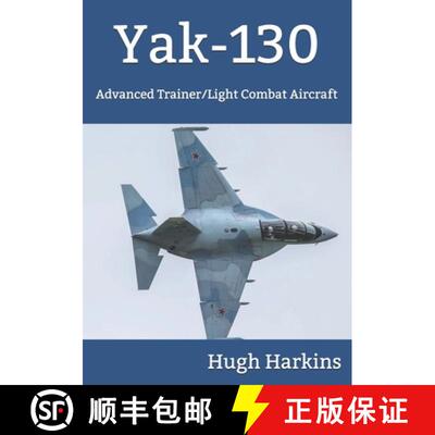 【3-4周达】Yak-130: Advanced Trainer/Light Combat Aircraft [9781903630891]