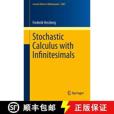 【3-4周达】Stochastic Calculus with Infinitesimals [9783642331480]