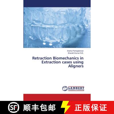 【3-4周达】Retraction Biomechanics in Extraction cases using Aligners (Aufl.) [9786209554902]