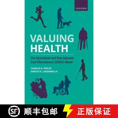 【3-4周达】精装 Valuing Health: The Generalized and Risk-Adjusted Cost-Effectiveness (GRACE) Model [9780197686287]