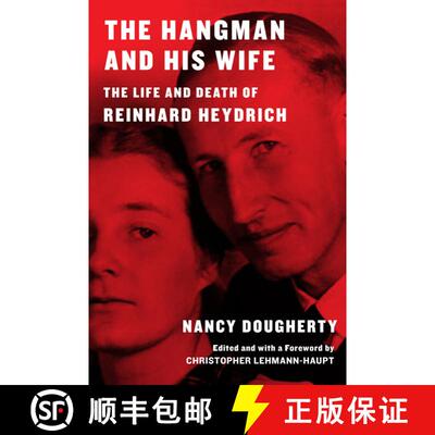 【3-4周达】刽子手和他的妻子 The Hangman and His Wife: The Life and Death of Reinhard Heydrich [9780394543413]