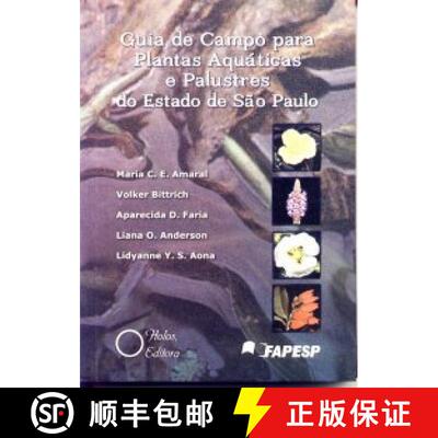 预订 Guia de Campo para Plantas Aquáticas e Palustres do Estado de Sao Paulo [9788586699641]