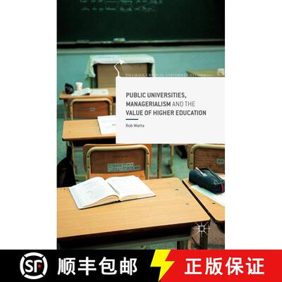 【3-4周达】精装 Public Universities, Managerialism and the Value of Higher Education [9781137535986]