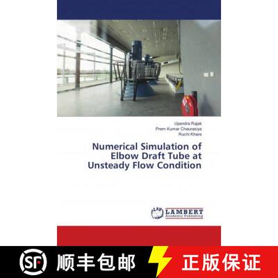 预订 Numerical Simulation of Elbow Draft Tube at Unsteady Flow Condition [9783659631689]