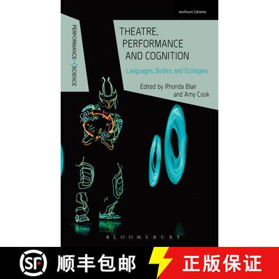 【3-4周达】精装 Theatre, Performance and Cognition: Languages, Bodies and Ecologies [9781472591791]
