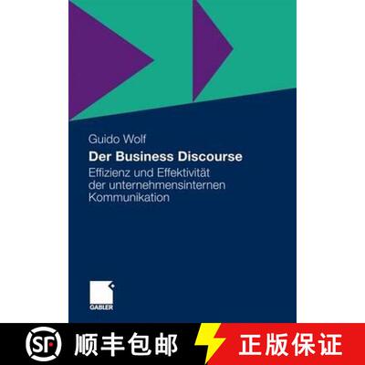 【3-4周达】Der Business Discourse: Effizienz und Effektivität der unternehmensinternen Kommunikation [9783834914255]