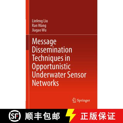 【3-4周达】Message Dissemination Techniques in Opportunistic Underwater Sensor Networks [9789813343832]