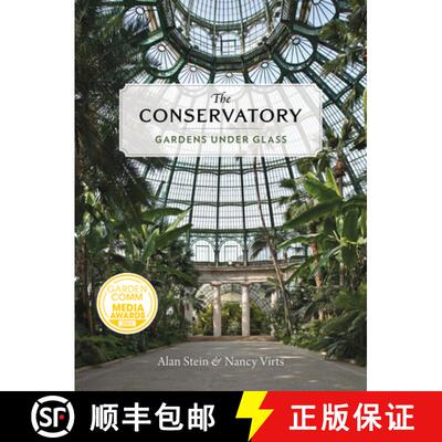精装 Conservatory: A Celebration of Architecture, Nature, and Light [9781616898274]
