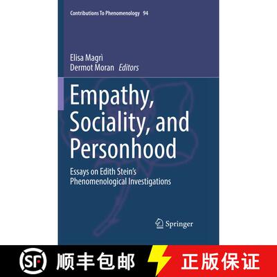 【3-4周达】Empathy, Sociality, and Personhood : Essays on Edith Stein's Phenomenological Investigations [9783030100124]