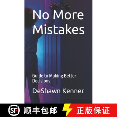 【3-4周达】No More Mistakes: Guide to Making Better Decisions [9780989785402]