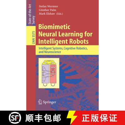 【3-4周达】Biomimetic Neural Learning for Intelligent Robots : Intelligent Systems, Cognitive Robotic... [9783540274407]
