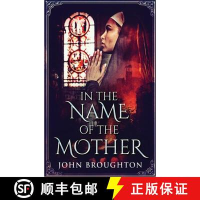 【3-4周达】精装 In The Name Of The Mother: A Chronicle of 8th Century Wessex [9784867473788]