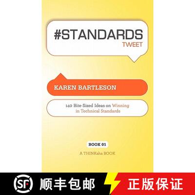 【3-4周达】# Standards Tweet Book01: 140 Bite-Sized Ideas for Winning the Industry Standards Game [9781616990145]